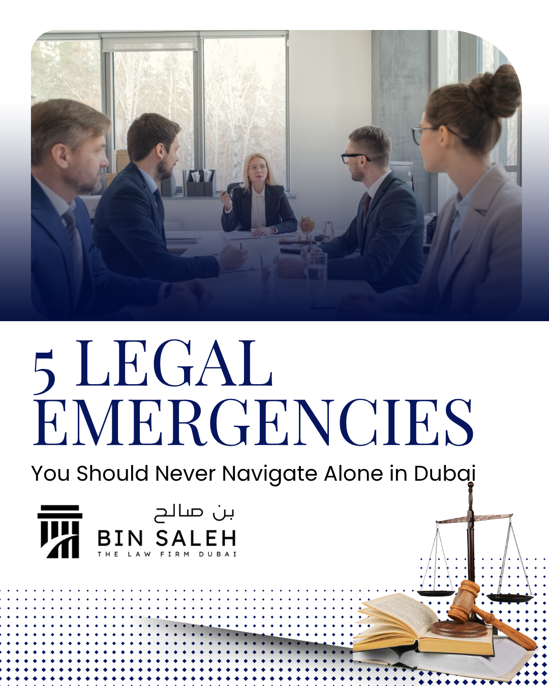 5 Legal Emergencies You Should Never Navigate Alone in Dubai | Legal Firm